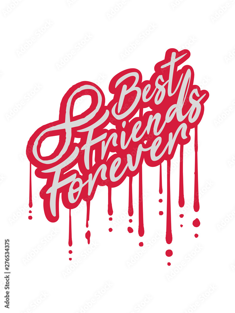 best friends forever blut tropfen graffiti logo unendlich symbol ...