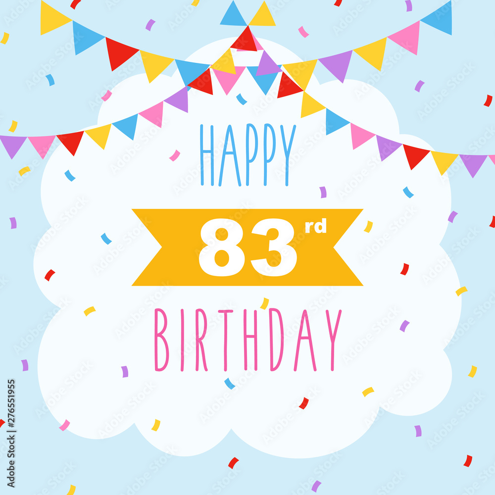 Happy 83rd birthday, vector illustration greeting card with confetti ...