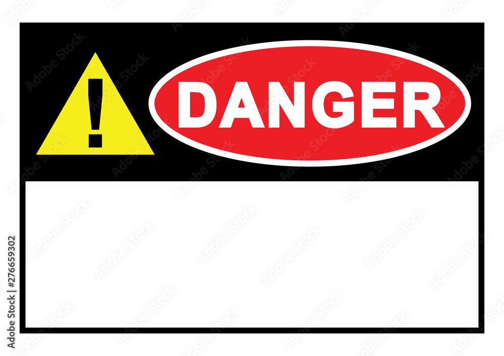 Warning sign Danger Sign with blank space for your text printable paper ...