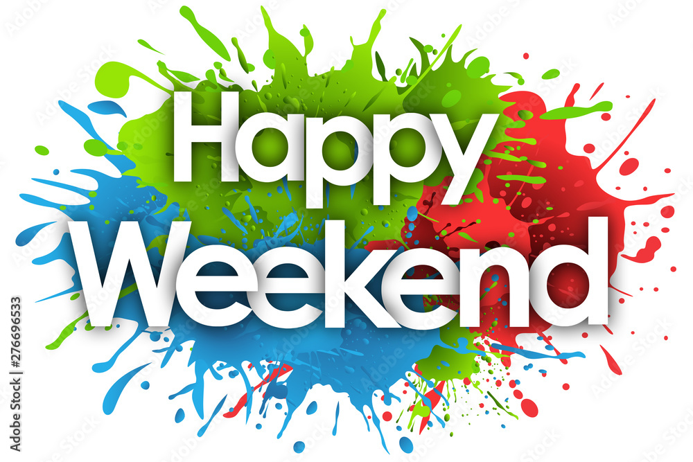 happy weekend in splash’s background Stock Illustration | Adobe Stock