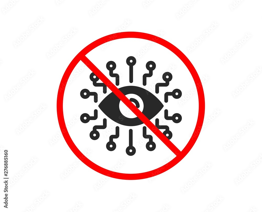 No or Stop. Artificial intelligence icon. All-seeing eye sign ...