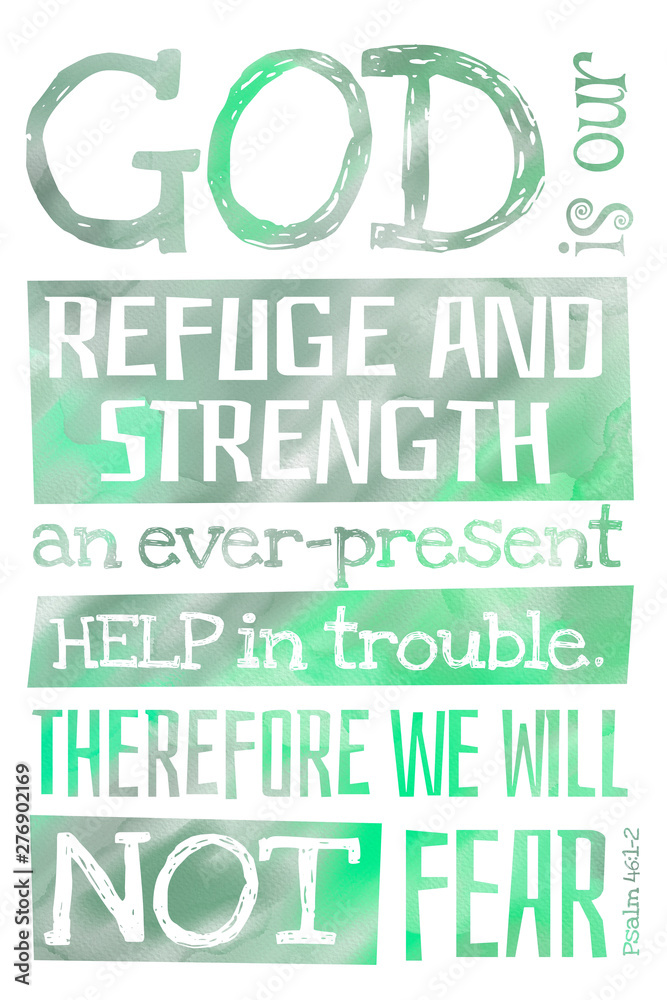 God is our refuge and strength (Psalm 46:1-2) - Poster with Bible text ...