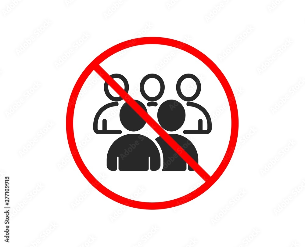 No or Stop. Group icon. Business management sign. Teamwork symbol ...