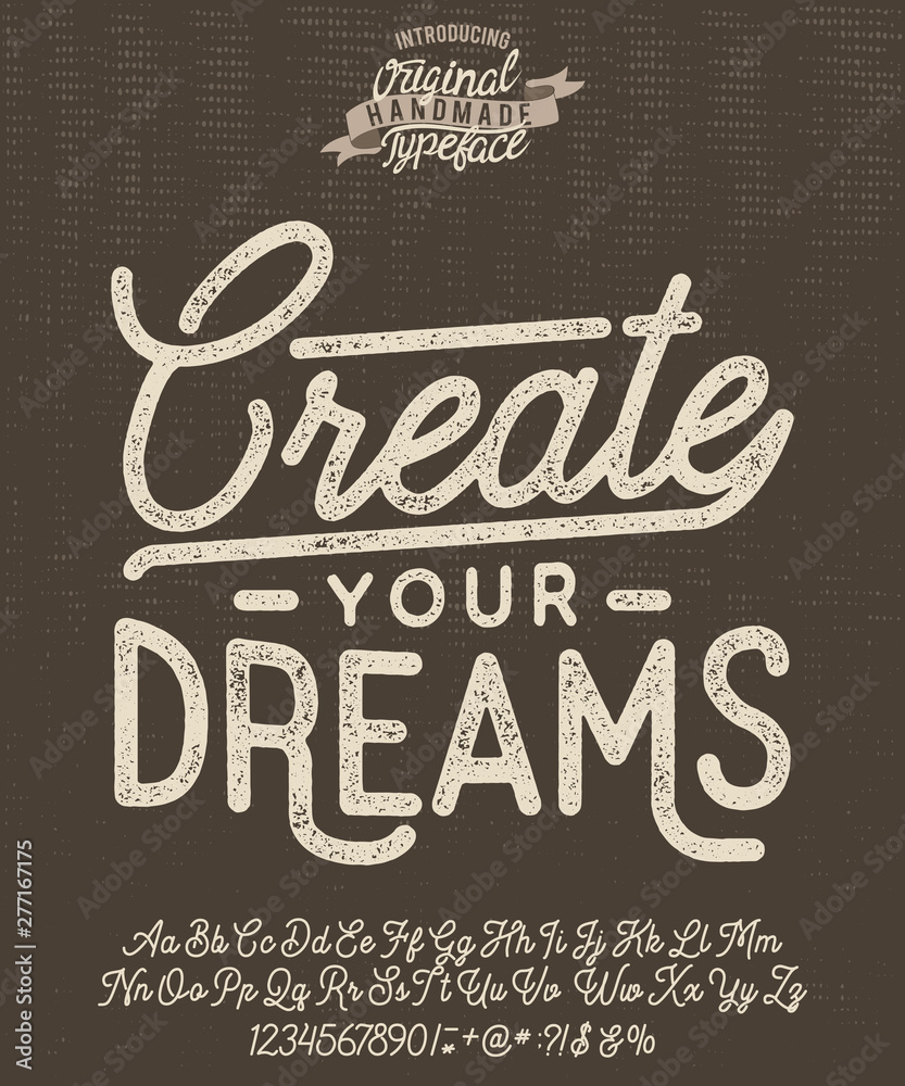 Create Your Dreams. Vector vintage illustration with script typeface ...