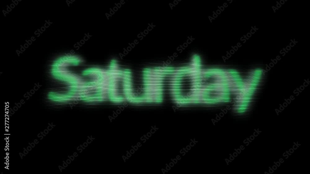 Abstraction of holographic green Saturday Text blinking on the black ...
