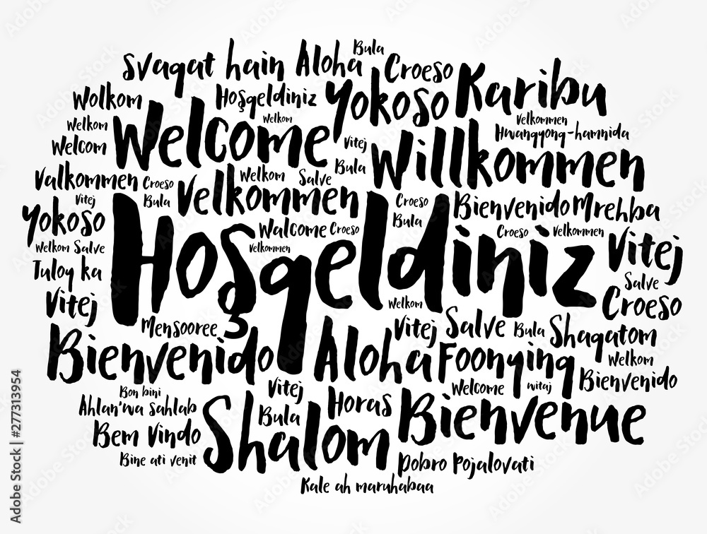 Hosgeldiniz (Welcome in Turkish) word cloud in different languages ...