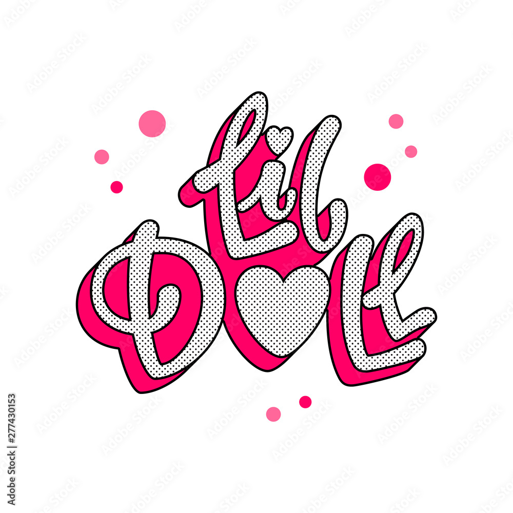 Little Doll quote. Lol dolls theme girl hand drawn lettering logo ...