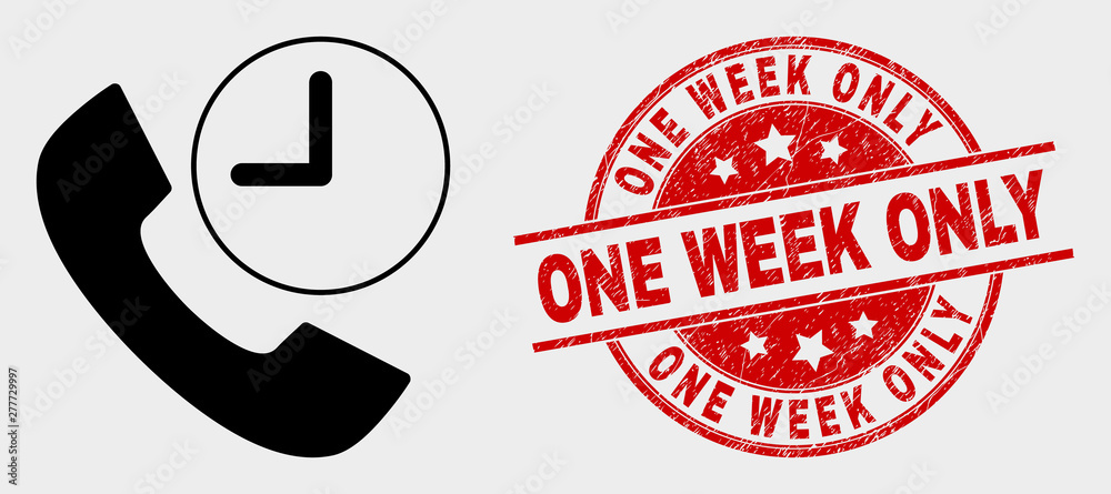 Vector phone call time icon and One Week Only seal. Red round textured ...