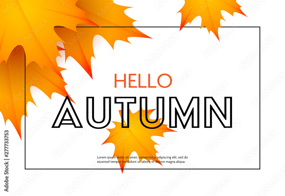 Hello autumn poster design with orange maple foliage. Text in frame ...