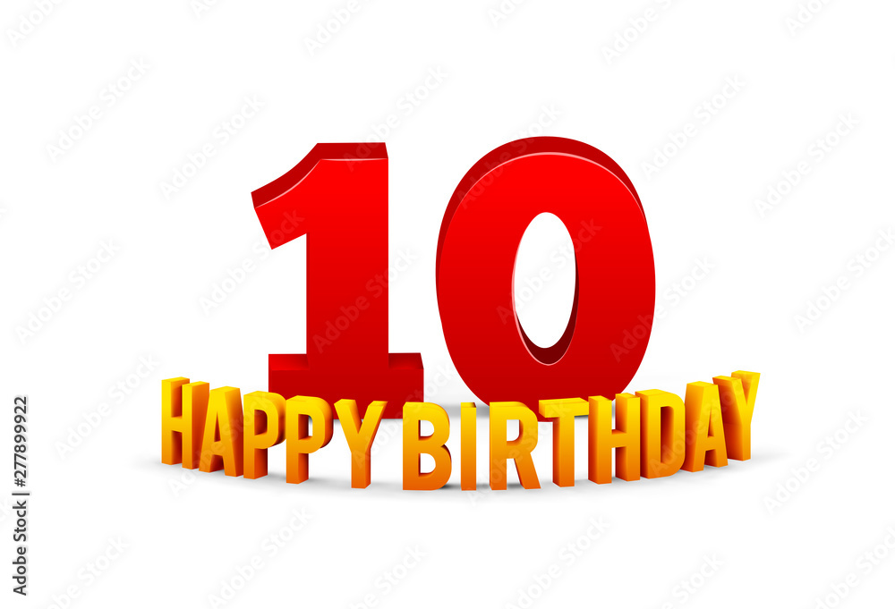 Congratulations on the 10th anniversary, happy birthday with rounded 3d ...