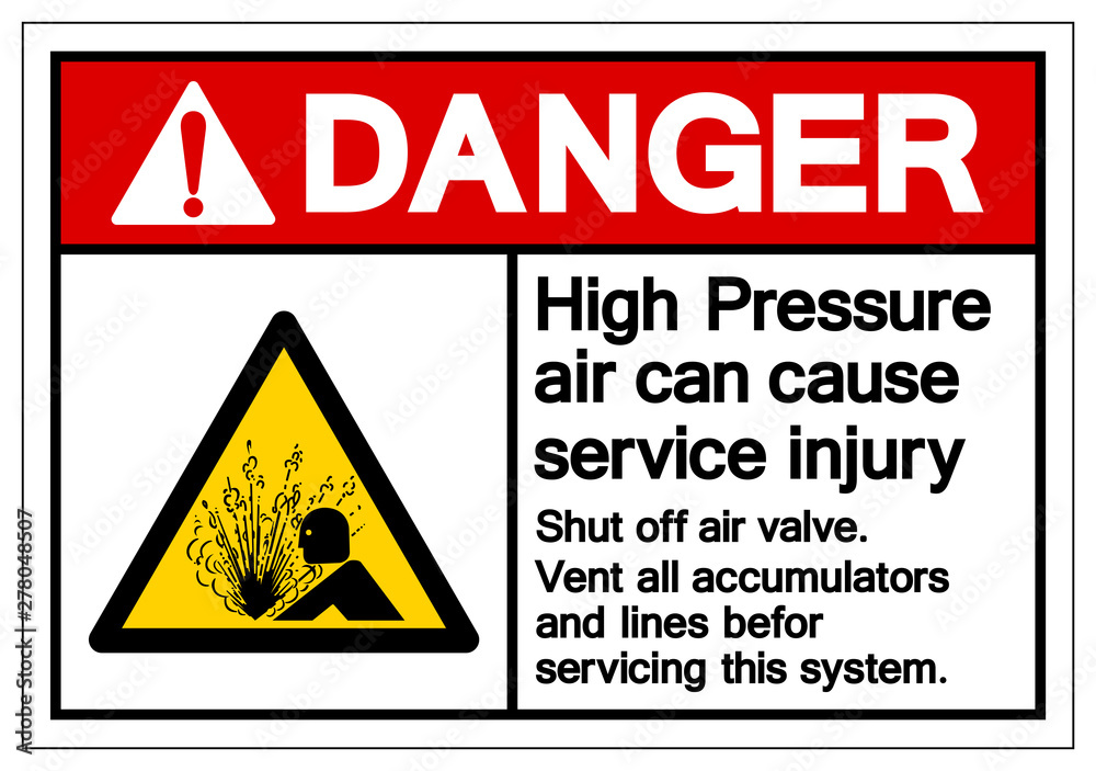 Danger High Pressure Air Can Cause Service Injury Symbol Sign, Vector ...