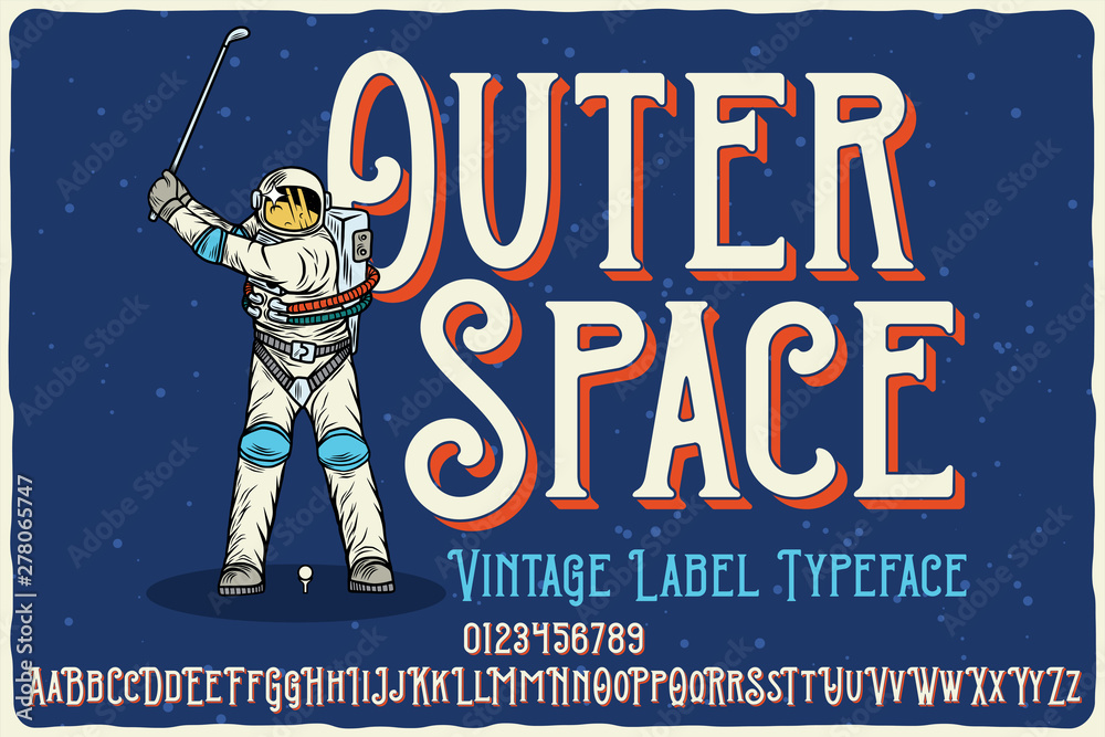 Vintage label font named Outer Space. Letters and numbers set. Label ...