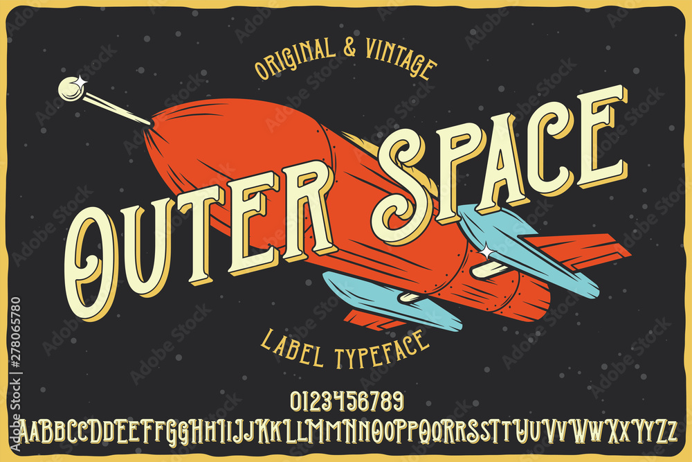 Vintage label font named Outer Space. Letters and numbers set. Label ...