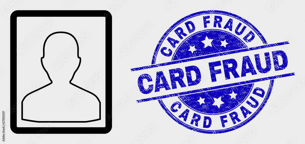 Vector contour person portrait pictogram and Card Fraud stamp. Blue ...