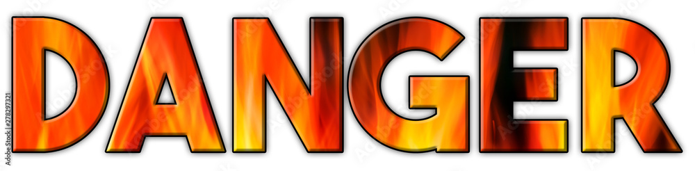 DANGER - The word Danger consists of letters that show the flames of a ...