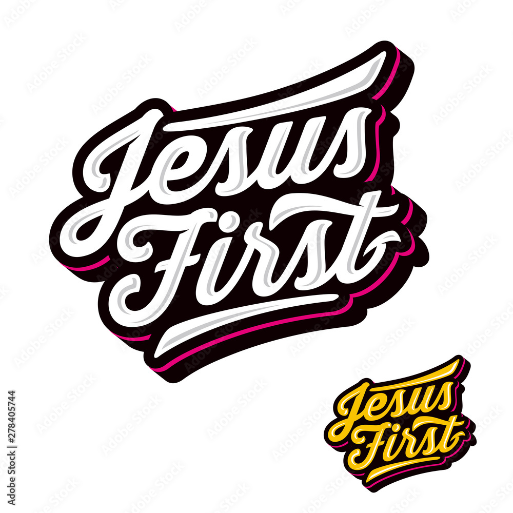 Jesus First Fun Log Stock Vector | Adobe Stock