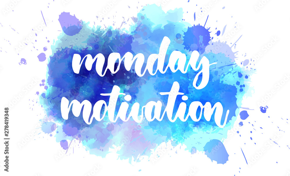 Monday motivation Stock Vector | Adobe Stock