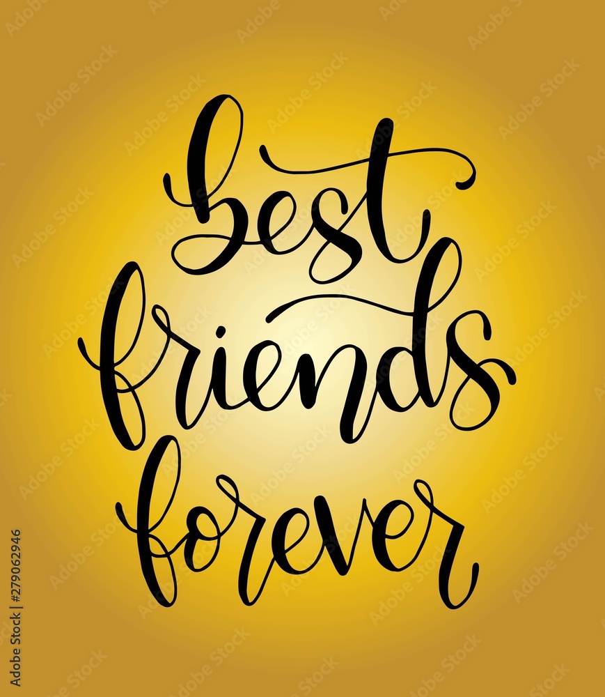 Best friends forever - hand lettering, motivational quotes Stock ...