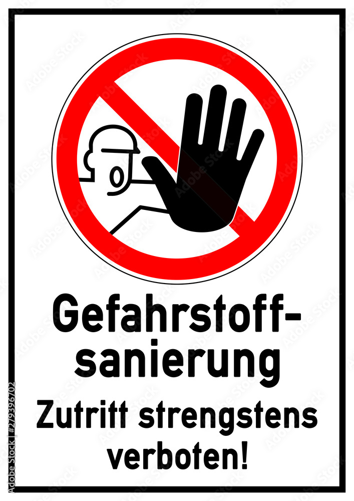 ks457 Kombi-Schild - german text - Gefahrstoffsanierung - Zutritt ...