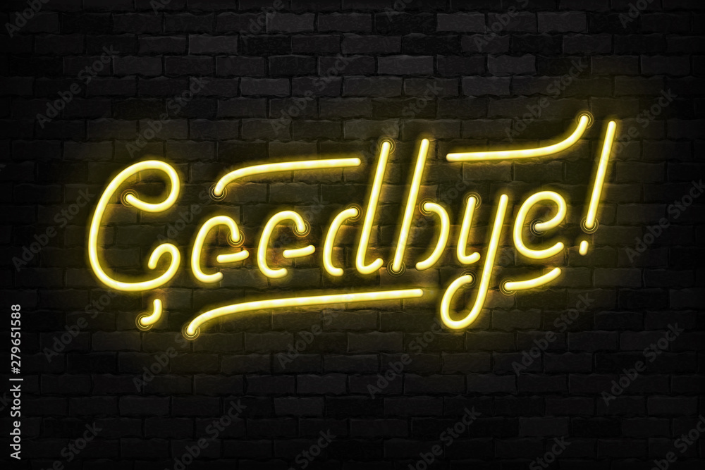 Vector realistic isolated neon sign of Goodbye typography logo for ...