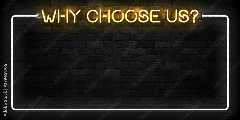 Vector realistic isolated neon sign of Why Choose Us frame logo for ...