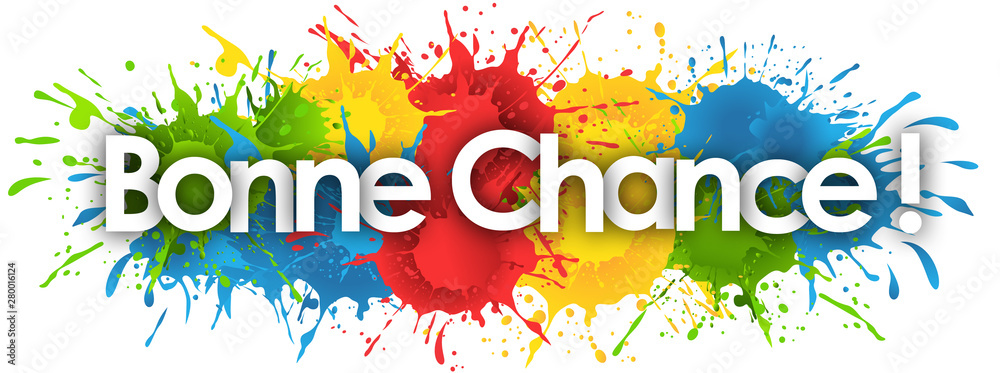 bonne chance in splash’s background Illustration Stock | Adobe Stock