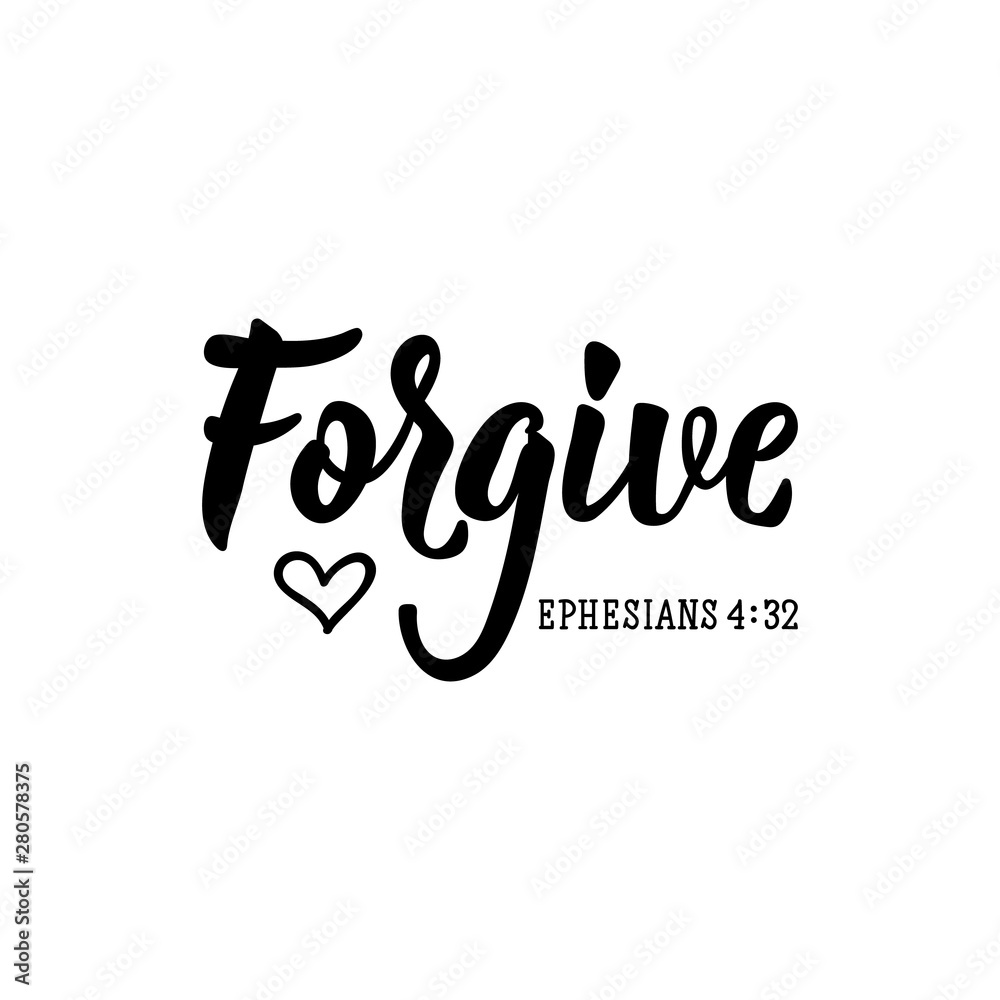 Forgive. Vector illustration. Lettering. Ink illustration. Religious ...