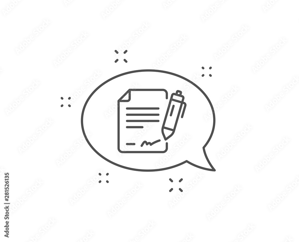 Signing document line icon. Chat bubble design. Contract signature sign ...