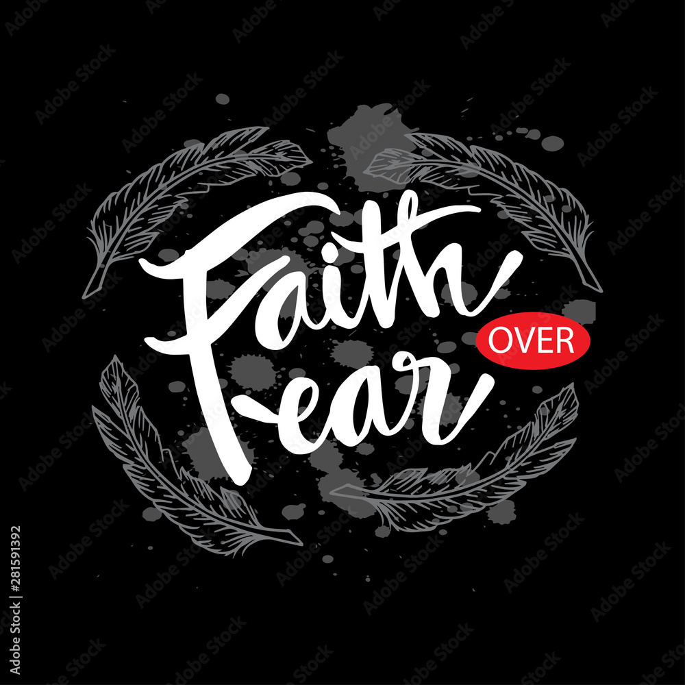 Faith over fear. Motivational quote poster. Stock Vector | Adobe Stock
