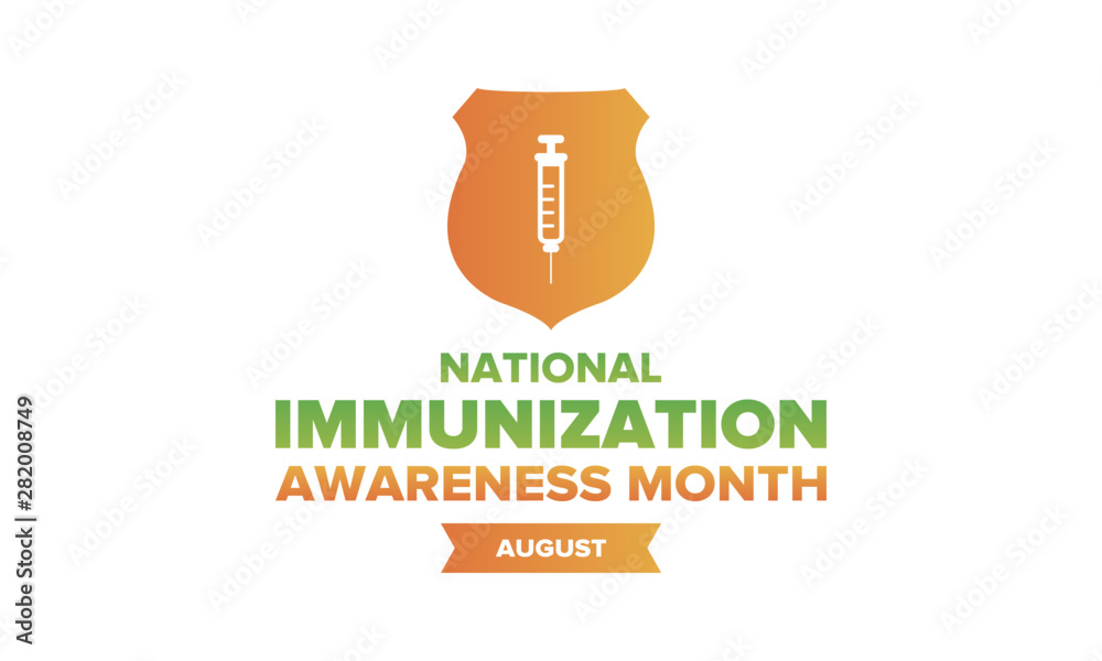 National Immunization Awareness Month in United States. Celebrated ...