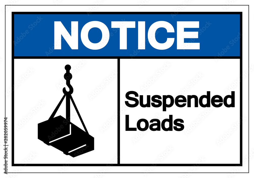 Poster Notice Suspended Loads Symbol Sign, Vector Illustration ...