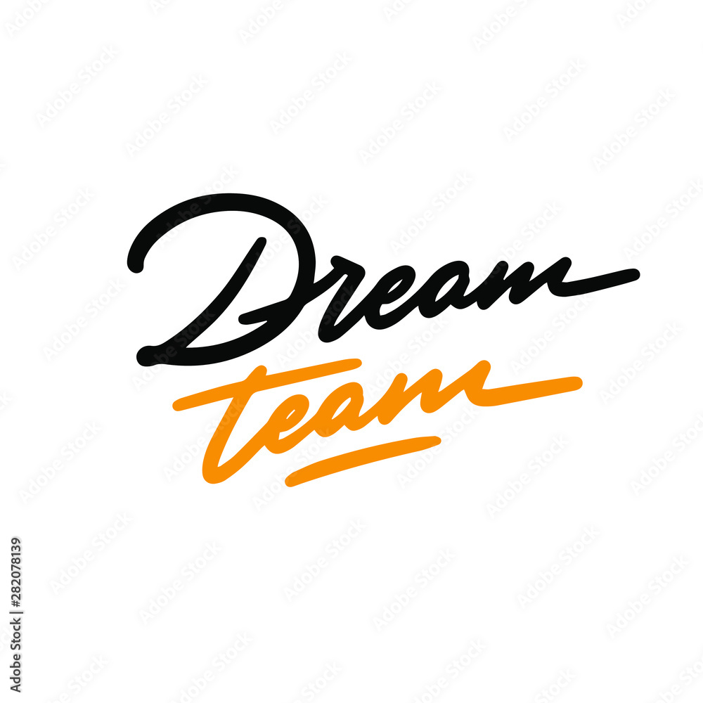 Dream team typography poster. Vector Typography Banner Design Concept ...