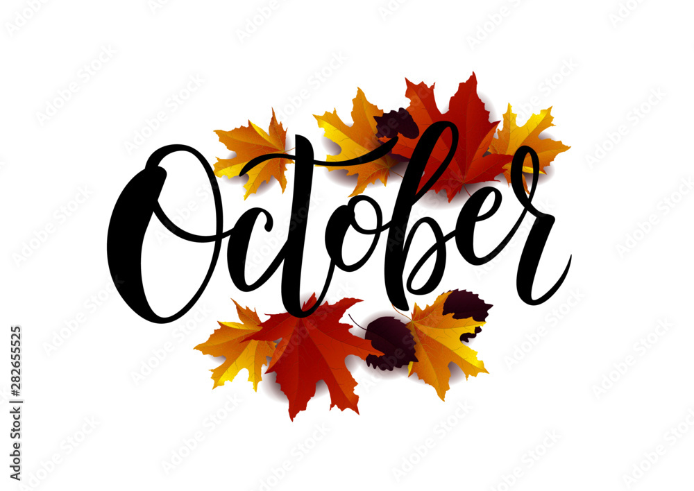 October word. Hand lettering typography with autumn leaves. Vector ...