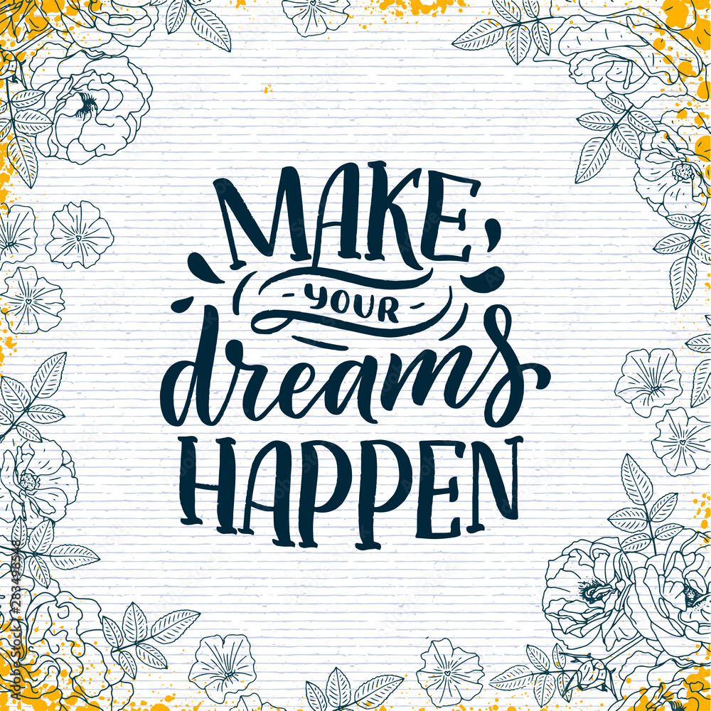 Inspirational quote. Hand drawn vintage illustration with lettering and ...