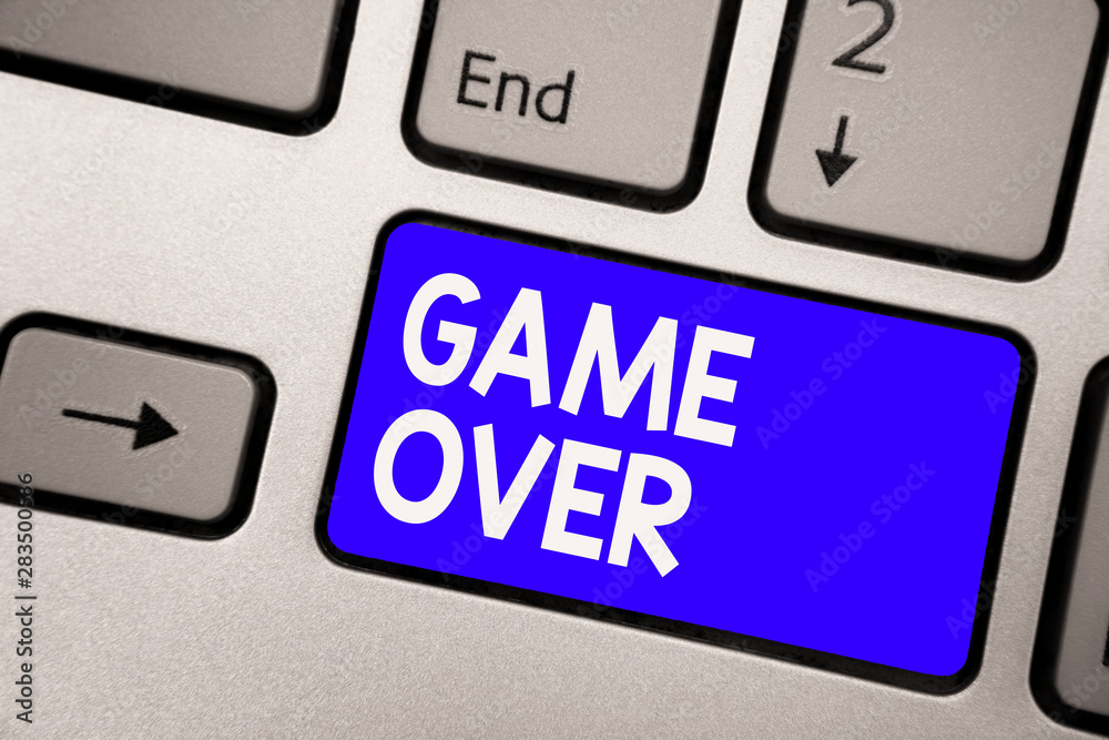 Handwriting text Game Over. Concept meaning A situation in a particular ...