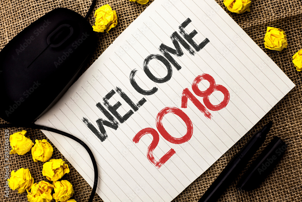 Word writing text Welcome 2018. Business concept for Celebration New ...