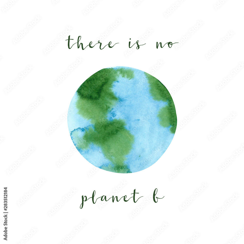 There is no planet B. Motivation poster on a zero waste theme, isolated ...