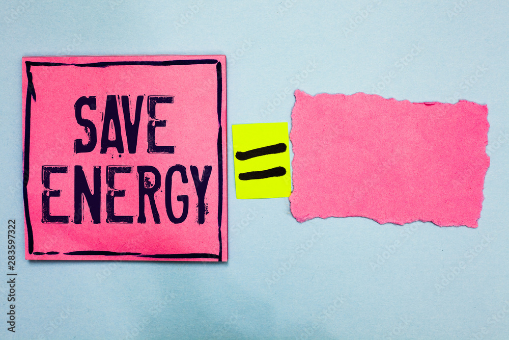 Writing note showing Save Energy. Business photo showcasing decreasing ...