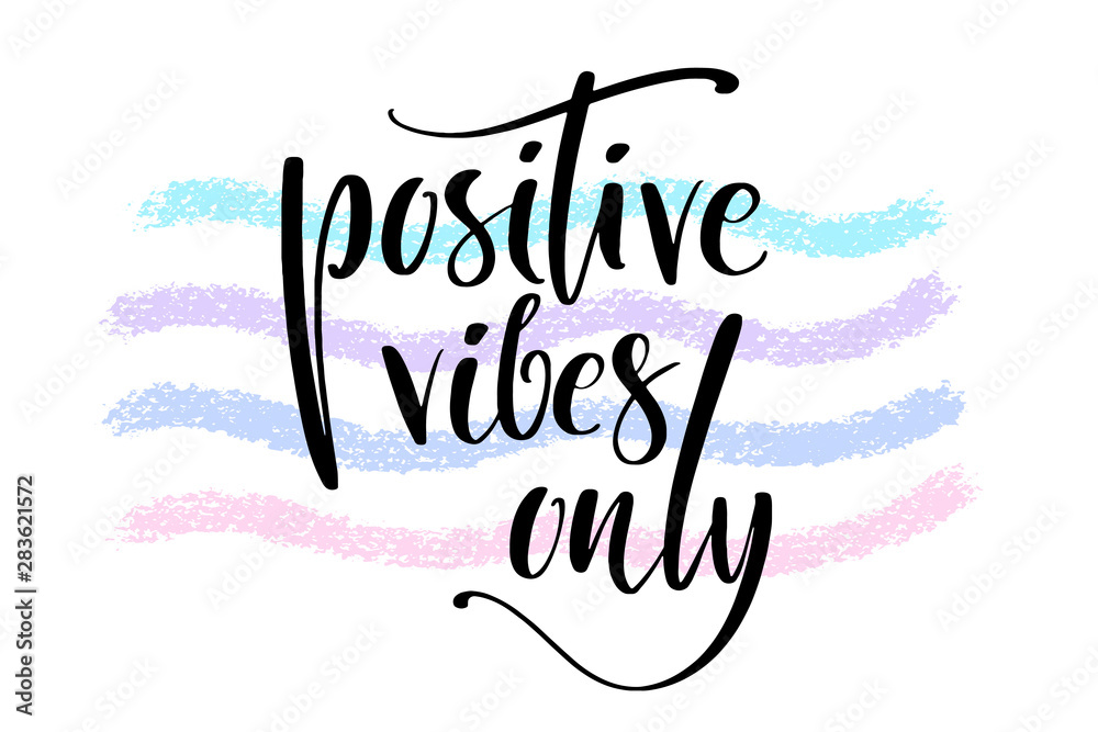 Positive vibes only hand written words on textured painted waves ...