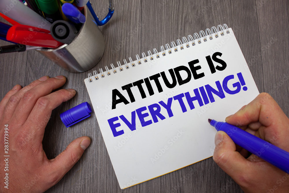 Text sign showing Attitude Is Everything. Conceptual photo Personal ...