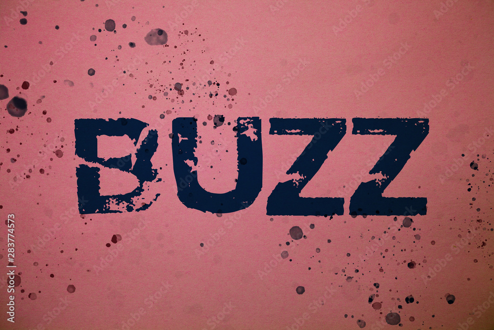 Handwriting text Buzz. Concept meaning Hum Murmur Drone Fizz Ring ...