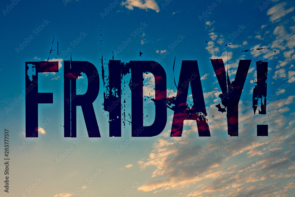 Text sign showing Friday Motivational Call. Conceptual photo Last day ...