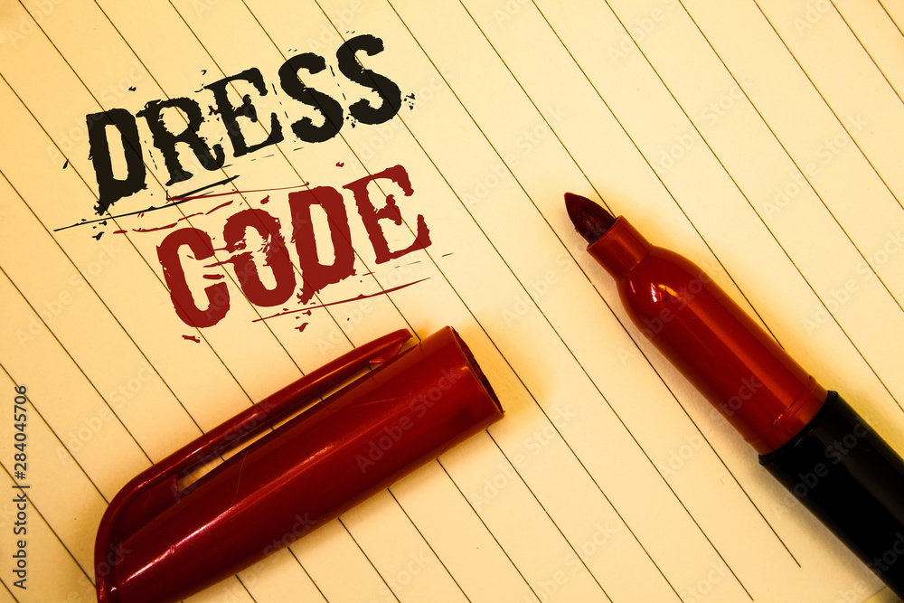 Text sign showing Dress Code. Conceptual photo Rules of what you can ...
