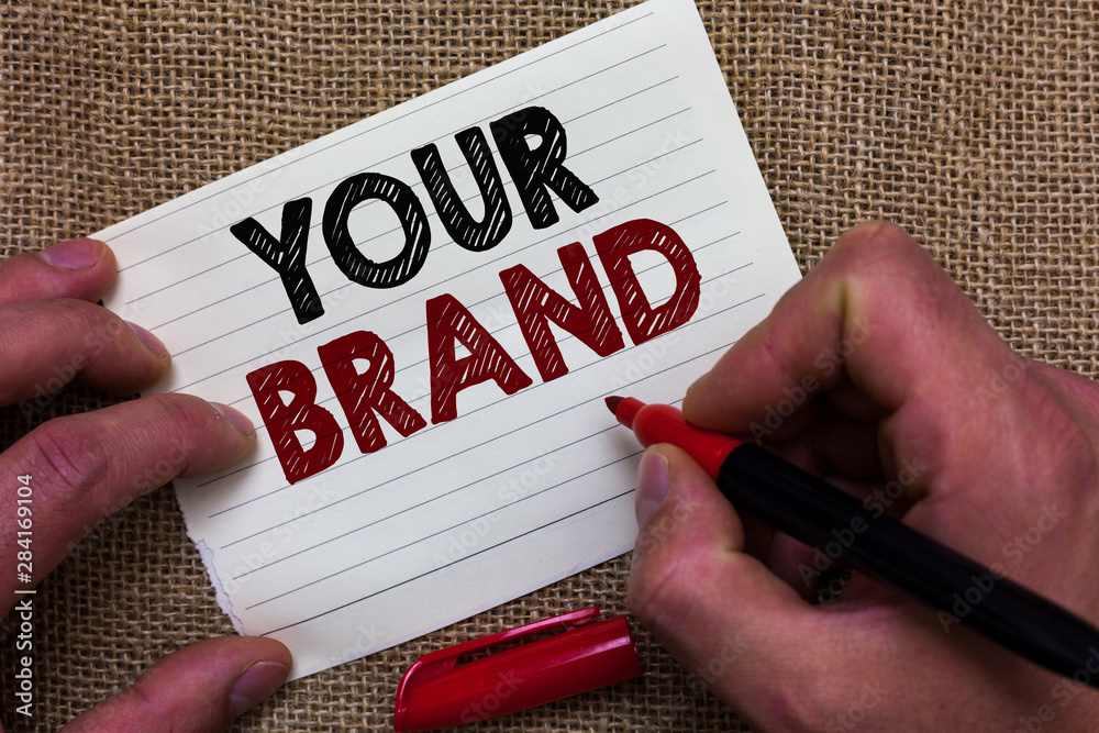 Writing note showing Your Brand. Business photo showcasing A name of ...