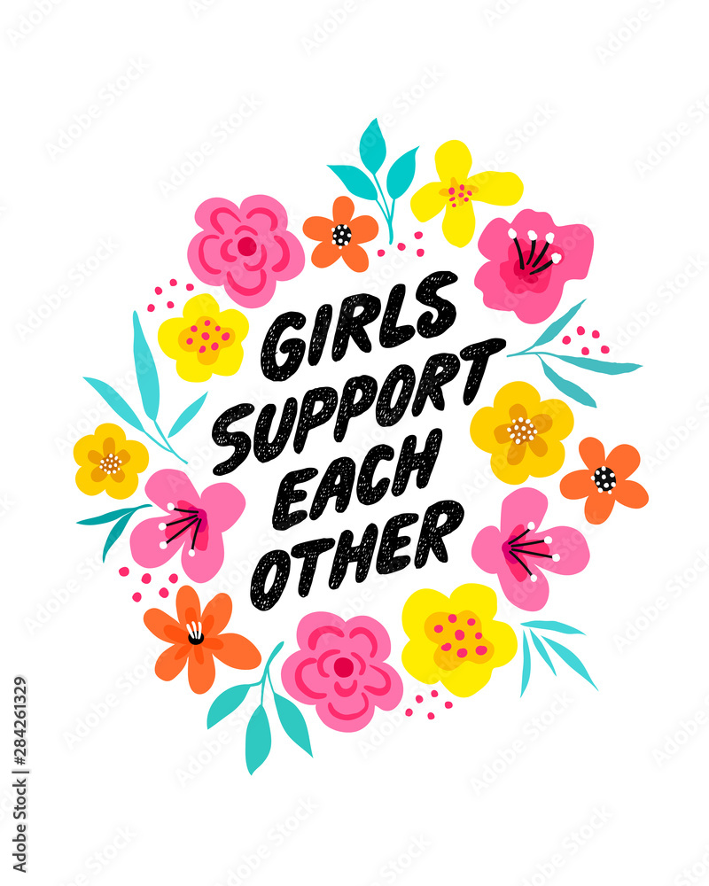 Girls support each other - hand drawn illustration. Feminist quote made ...