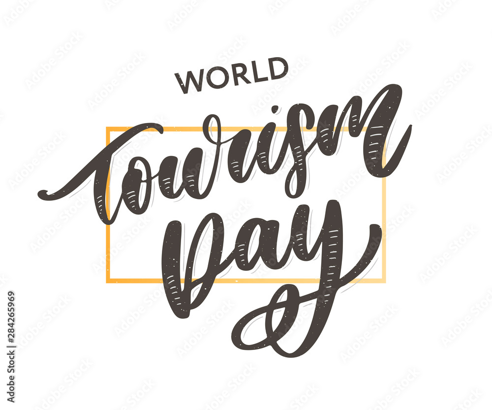 Beautiful lettering for tourism day. World Tourism Day. Stock Vector ...