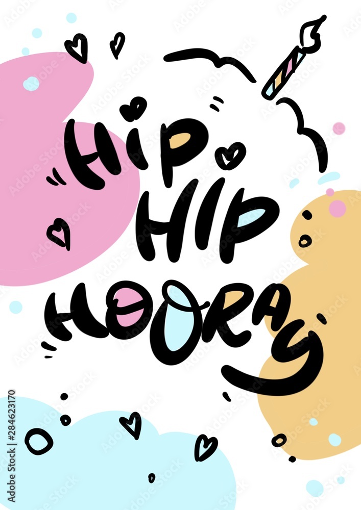 Hip hip Hooray - modern calligraphy text handwritten with ink and brush ...