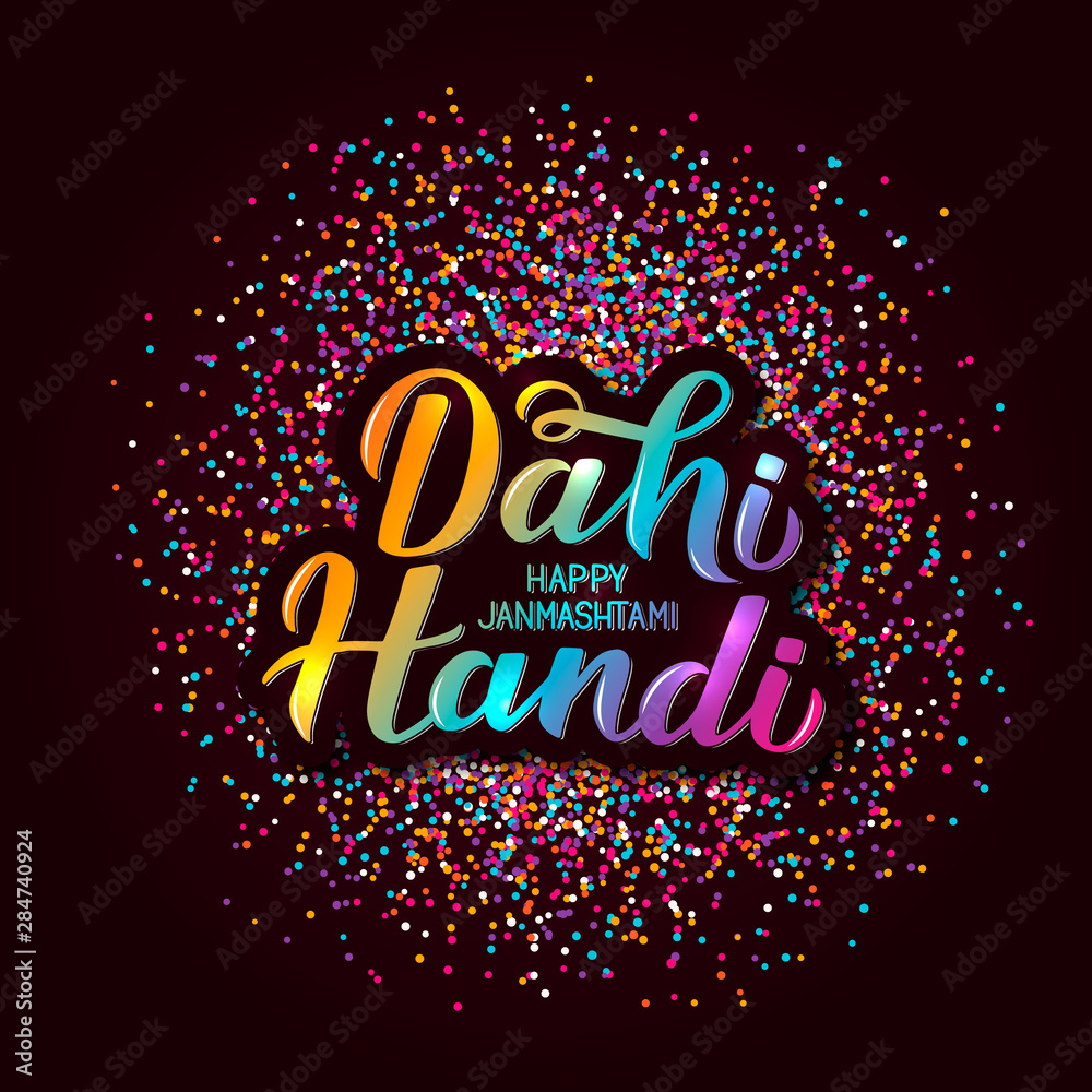 Dahi Handi hand lettering with colorful confetti. Traditional Indian ...