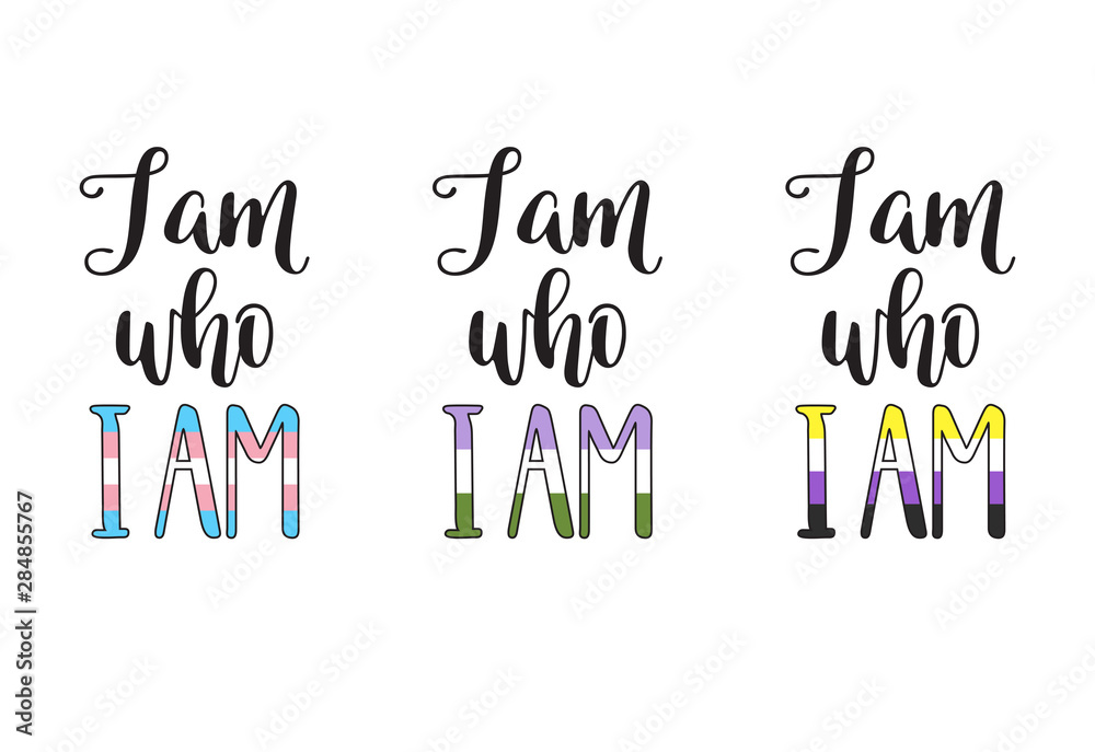 I am who I am hand lettering with colors of transgender, genderqueer ...