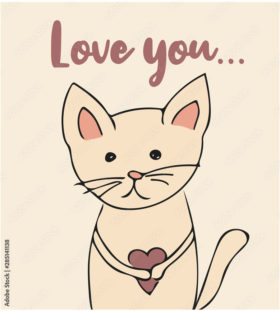 Cute romantic greeting card with small cat and lettering love you ...